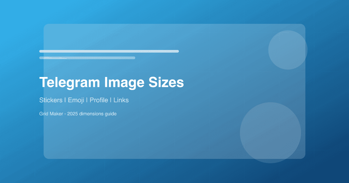 Telegram Image Sizes 2025: Stickers & Profile Dimensions...